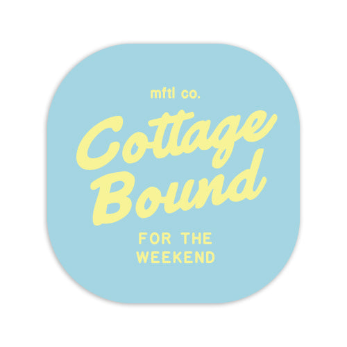 Cottage Bound Sticker – Made For The Lake Co.