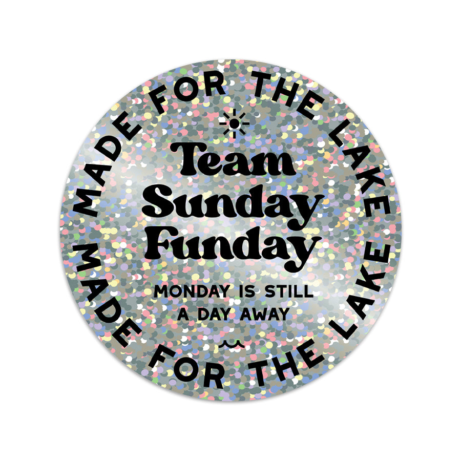 Sunday Funday Glitter Sticker – Made For The Lake Co.